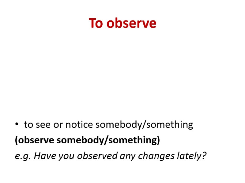 Vocabulary Presentation Efficacy the ability of something to