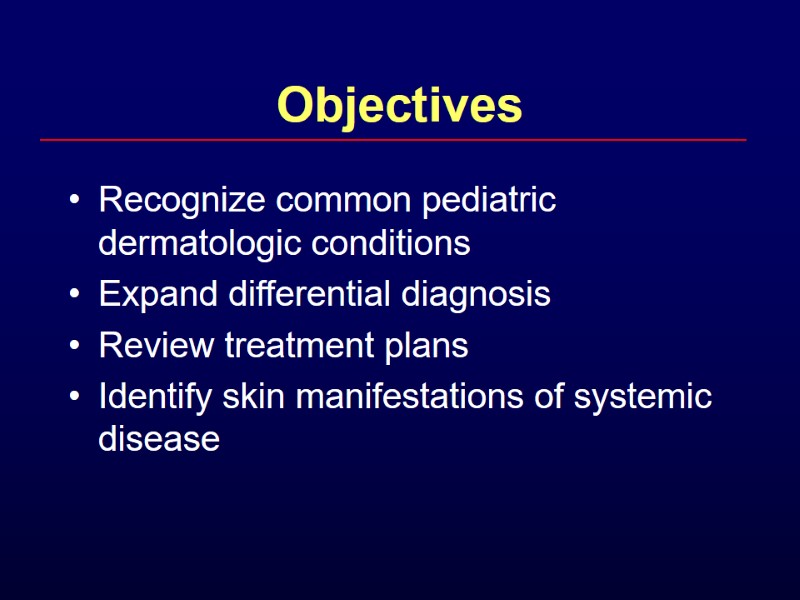 Pediatric Visual Diagnosis Ilana Greenstone MD Division of