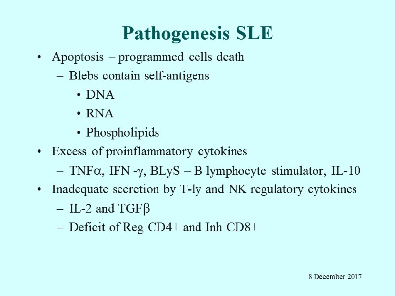 SYSTEMIC LUPUS ERYTHEMATOSUS (SLE) 8 December 2017 DEFINITION