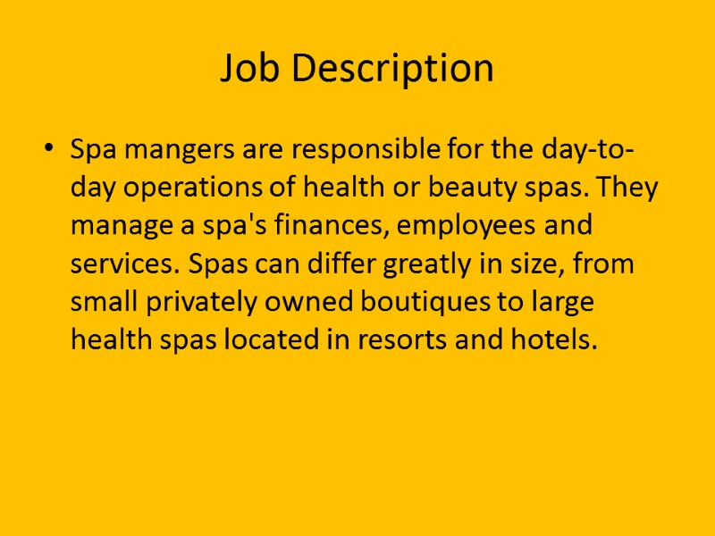 Spa Department The Spa department operates almost like