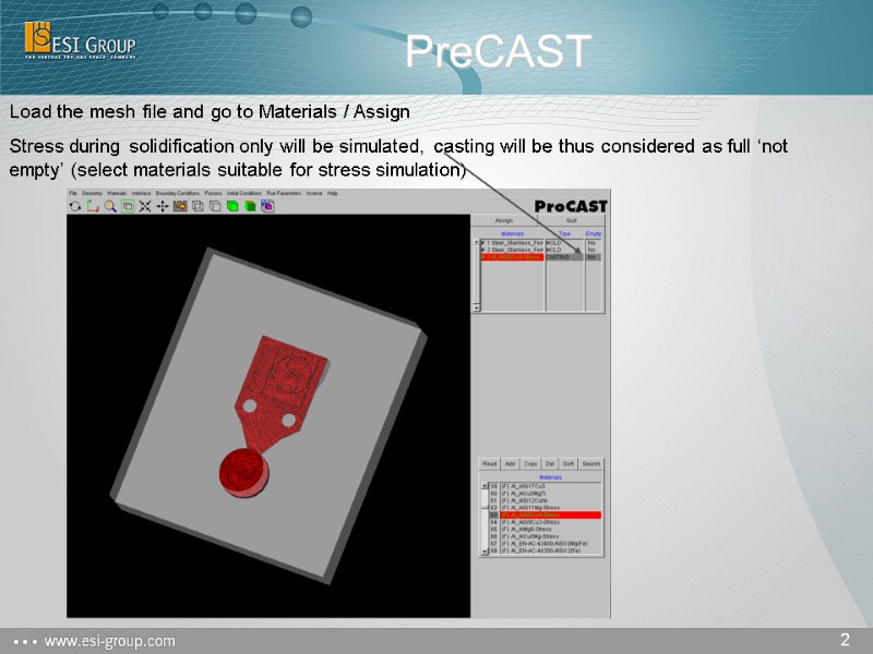 ProCAST Stress tutorial PreCAST Load the mesh file