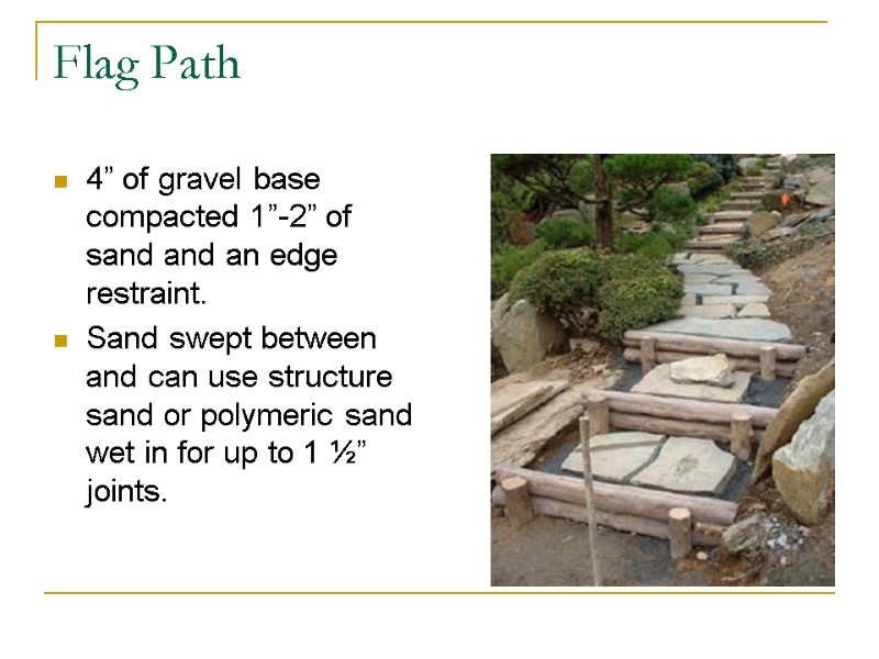 Paths & Walkways BRICK, STONE AND GRAVEL Types