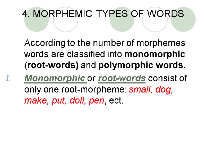 WORD-STRUCTURE Morphemic Structure of Words Lecture 8 1.