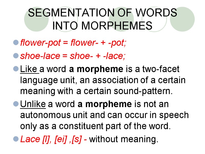 WORD-STRUCTURE Morphemic Structure of Words Lecture 8 1.