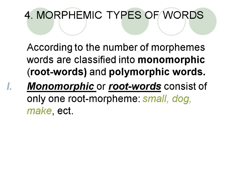WORD-STRUCTURE Morphemic Structure of Words Lecture 9 1.