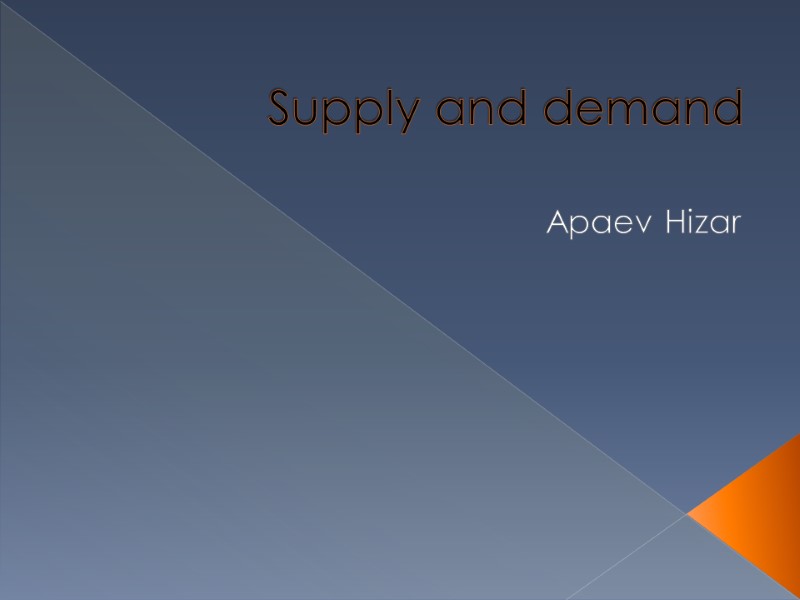 Supply and demand Apaev Hizar History John Locke’s