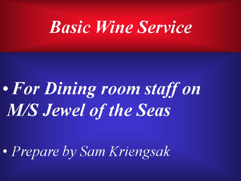 Basic Wine Service For Dining room staff on