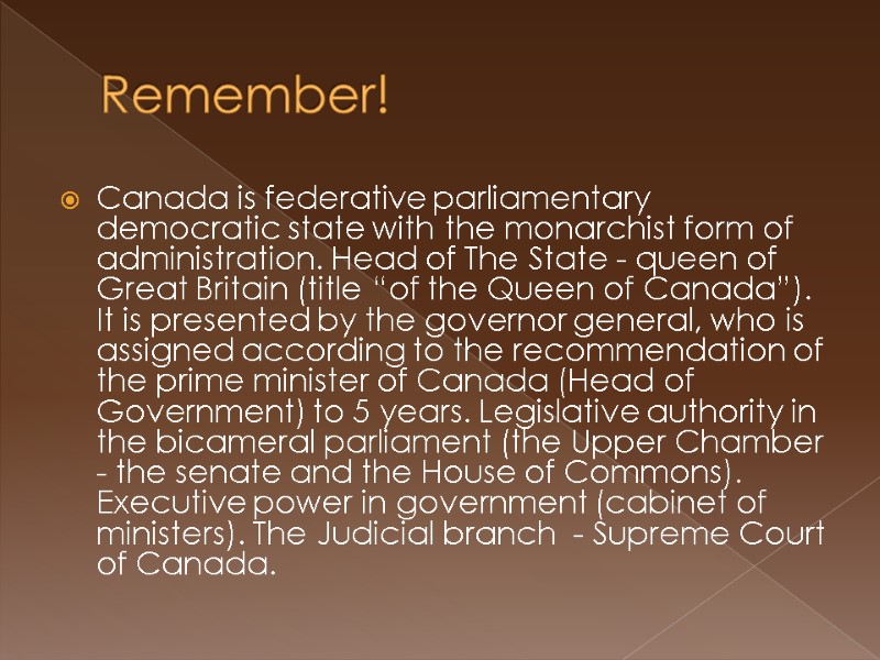 The political system of Canada The National Flag