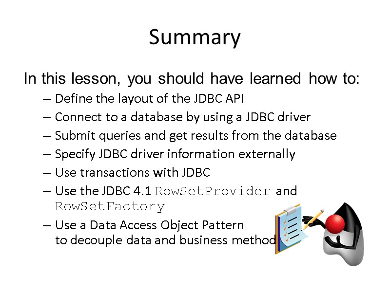 Lesson 13 Building Database Applications with JDBC Objectives