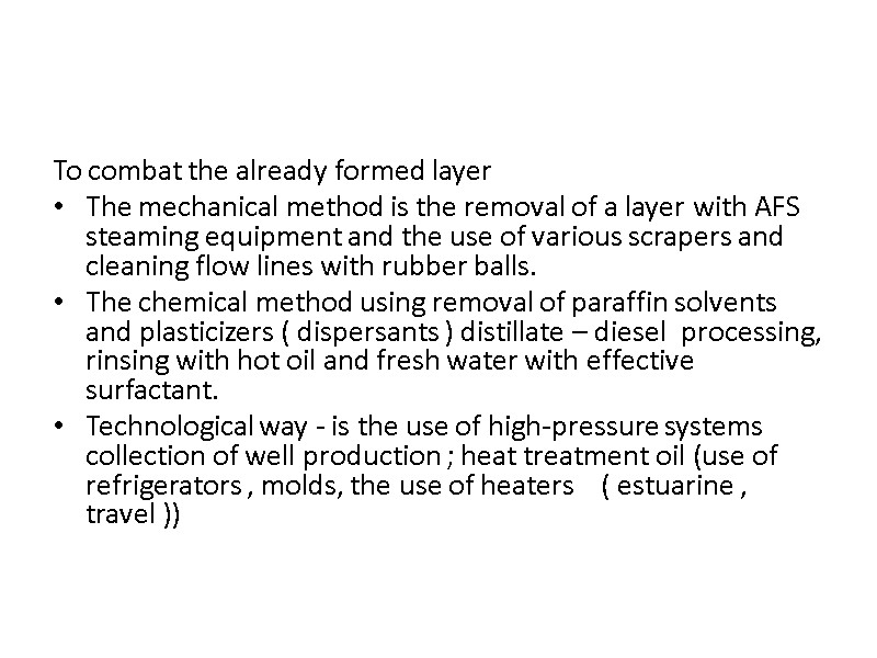 Control Methods of Wax Formation Paraffin deposits on