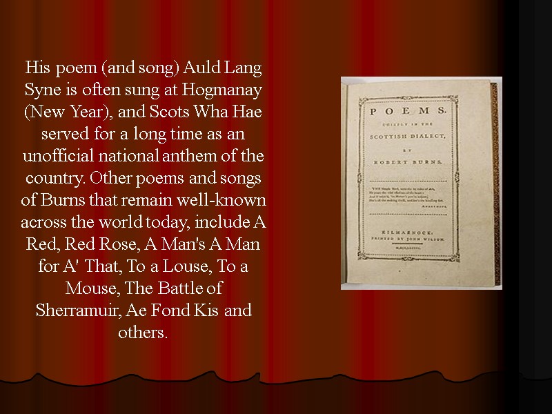 ROBERT BURNS, the Ploughman Poet Robert Burns, Scotland’s