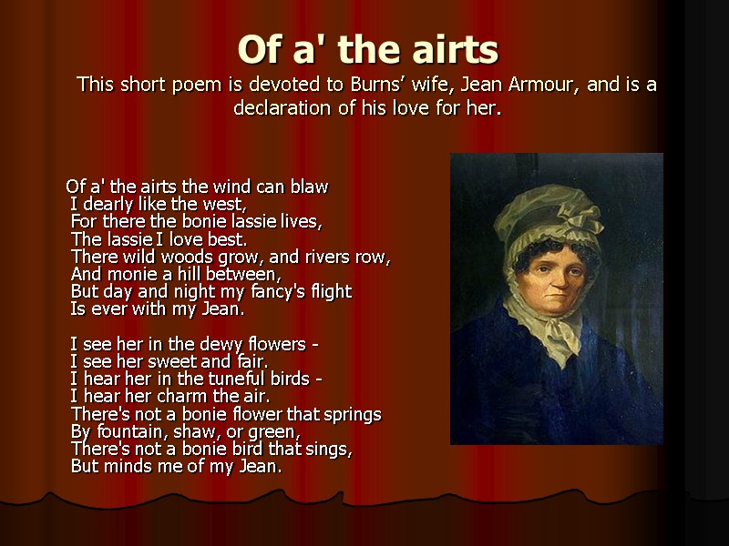 ROBERT BURNS, the Ploughman Poet Robert Burns, Scotland’s