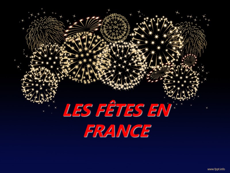 LES FÊTES EN FRANCE LE NOUVEL AN On