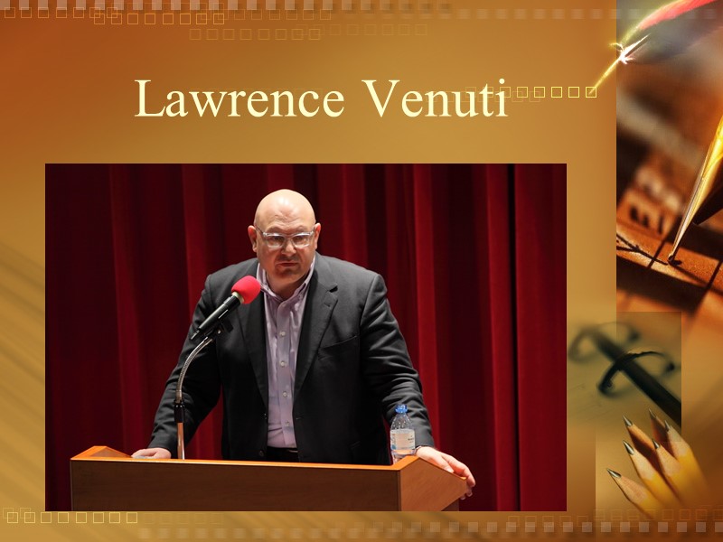 Lawrence Venuti . L. Venuti & Visibility vs.