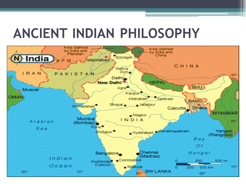 ANCIENT INDIAN AND CHINESE PHILOSOPHY Lecture # 2