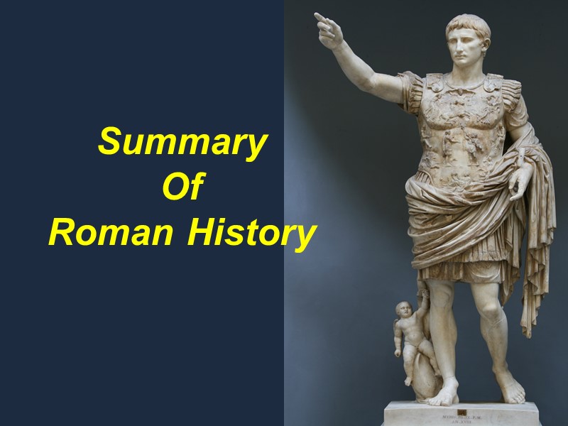 Summary Of Roman History Origins A famous ancient