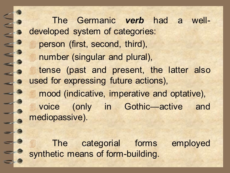 GENERAL CHARACTERISTICS OF THE GERMANIC LANGUAGES OUTLINE 1.