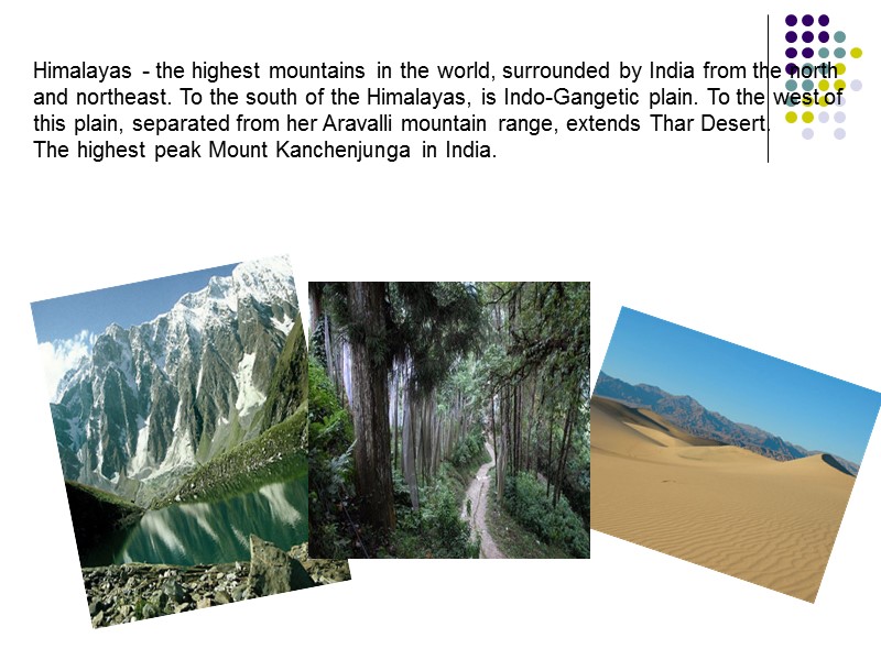 India Тема презентации: geography India has land borders