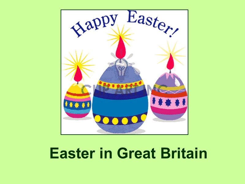 Easter in Great Britain The history of the