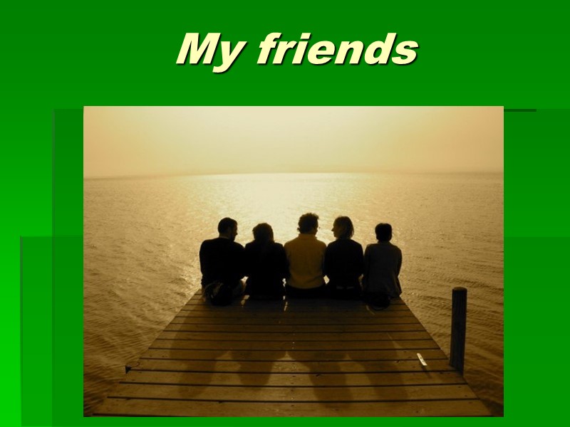 My friends No doubt, everyone dreams of having