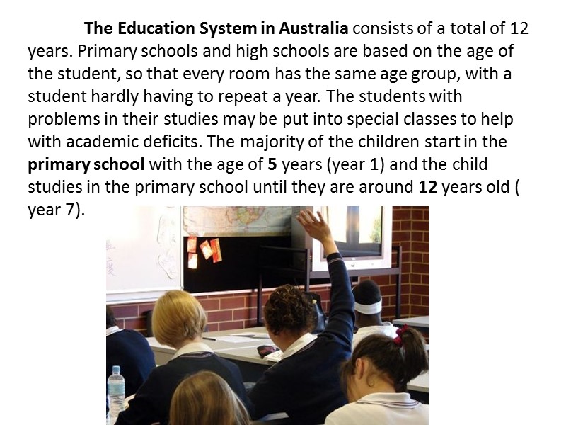 The Education System in Australia The Education System