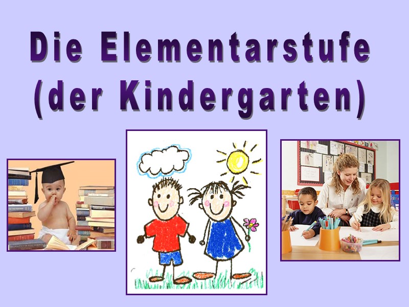 Das Bildungswesen in Deutschland Die Struktur Die Elementarstufe