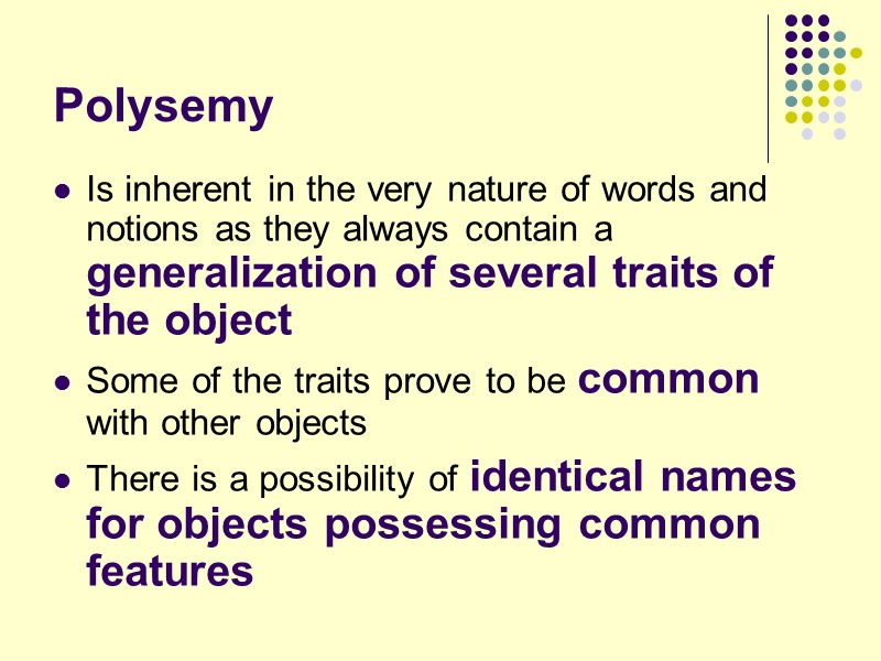 Polysemy in Modern English Polysemy Is the plurality