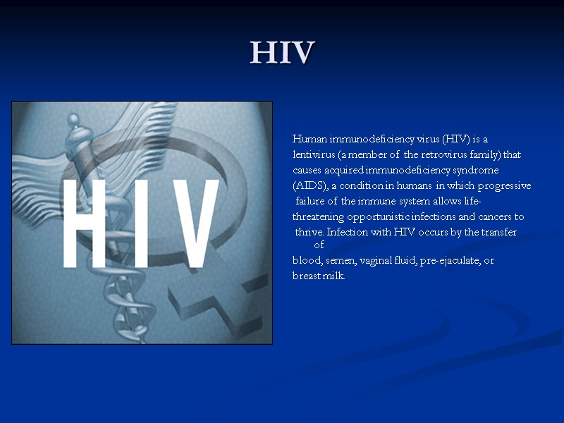 WHAT DOES “AIDS” MEAN? AIDS stands for Acquired