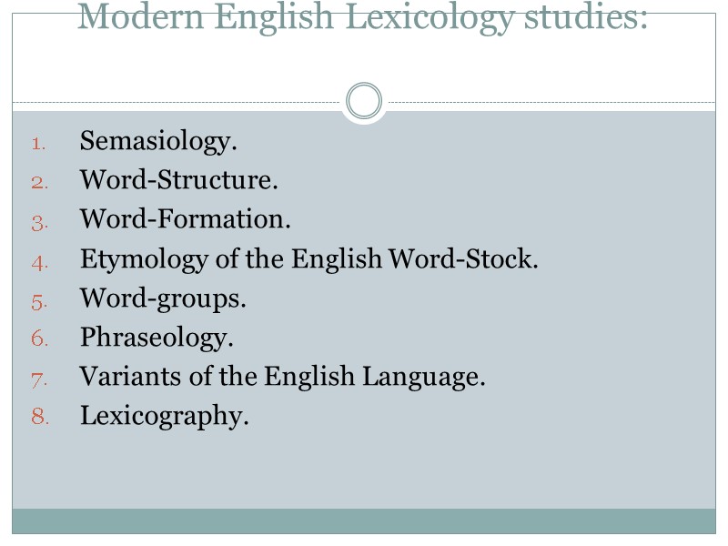 Introduction Lexicology as a Branch of Linguistics. Lexical