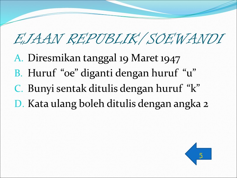 SEJARAH PERKEMBANGAN BAHASA INDONESIA OLEH: SUNTORO, S.Pd. SEKOLAH