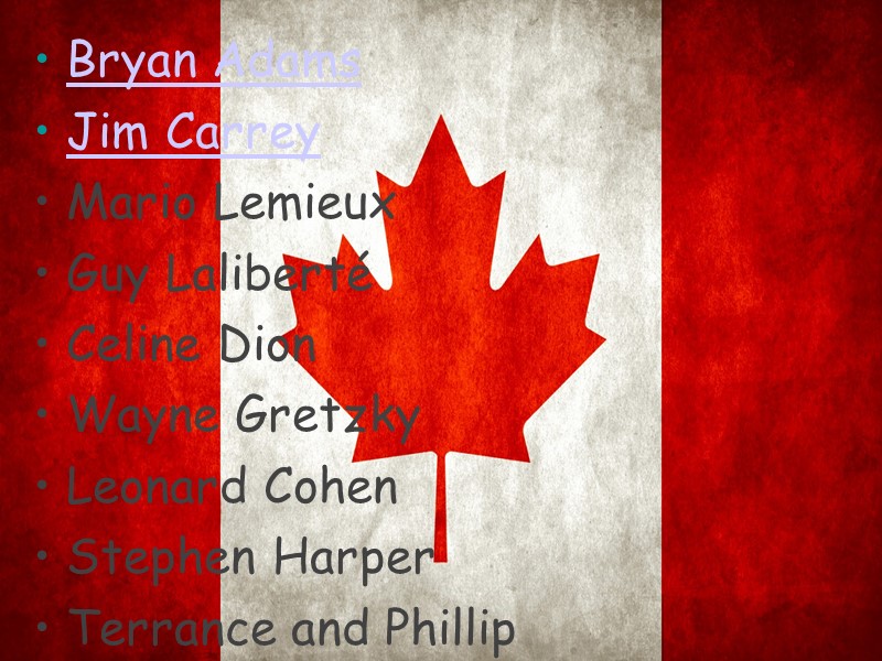 Legendary Canadians Bryan Adams Jim Carrey Mario Lemieux