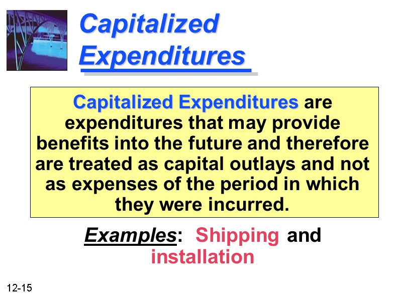 Chapter 12 Capital Budgeting and Estimating Cash Flows