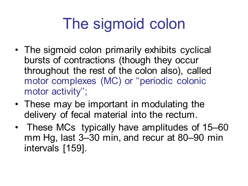 The Physiology of Human Defecation S. Palit