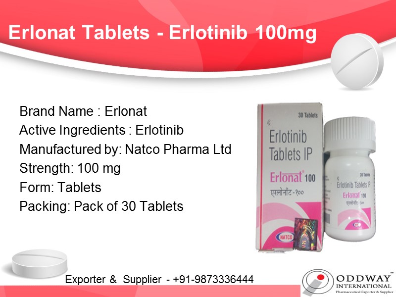 Erlotinib Hydrochloride Anti-Cancer Medicine What Erlotinib is used