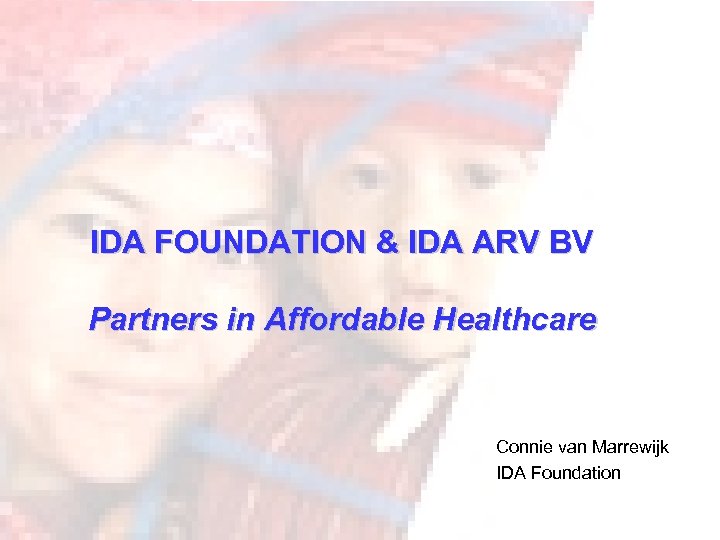 IDA FOUNDATION IDA ARV BV Partners