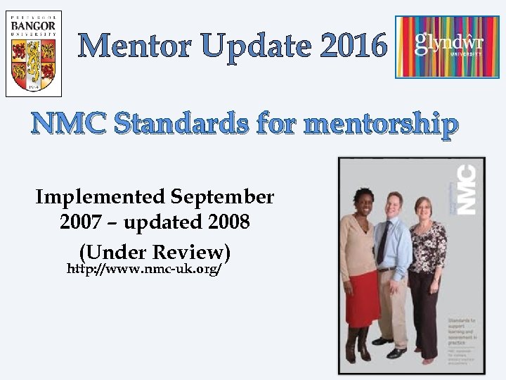 Mentor Update 2016 NMC Standards for mentorship Implemented