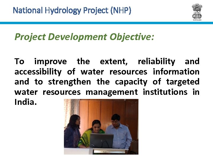 NATIONAL HYDROLOGY PROJECT An Overview Ministry of Water