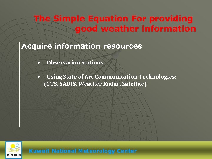 The Development of NMHS s Khaled M Shuaibi Director