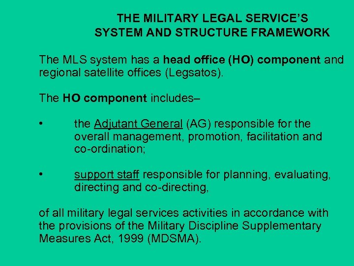 MILITARY LEGAL SERVICES AIM TO REPORT ON