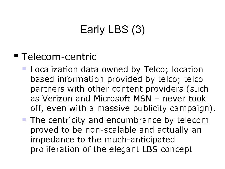 Location Based Services Mobile Computing — CNT 5517