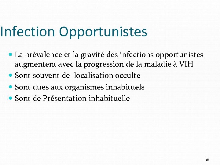 LES INFECTIONS OPPORTUNISTES DR Hélène BUKURU Pédiatre 1