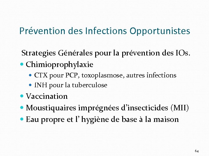 LES INFECTIONS OPPORTUNISTES DR Hélène BUKURU Pédiatre 1