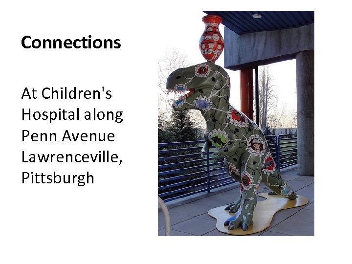 Toyosaurus Dupree Located at Children s Hospital on Penn