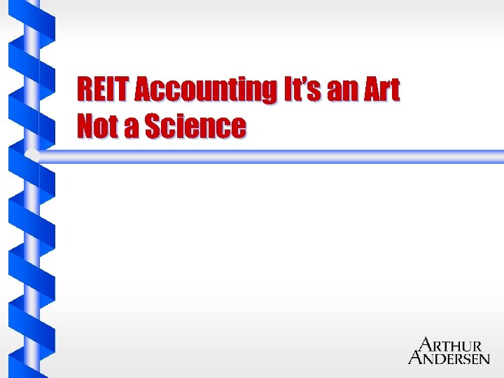 REIT Accounting It s an Art Not a Science
