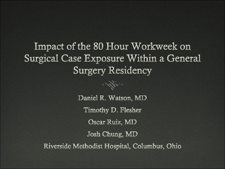 Impact of the 80 Hour Workweek on Surgical