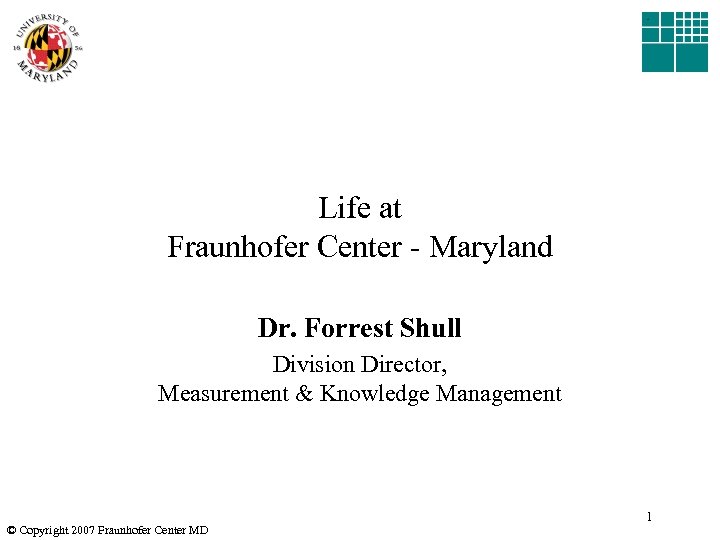 Life at Fraunhofer Center — Maryland Dr Forrest
