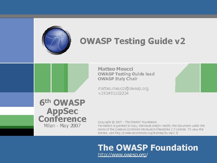 OWASP Testing Guide v 2 Matteo Meucci OWASP