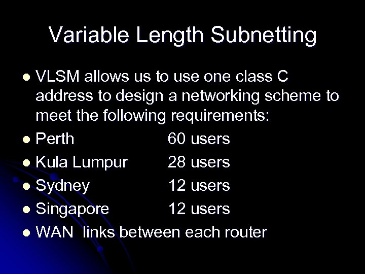 Variable Length Subnetting Jim Blanco Aparicio-Levy Technical Center