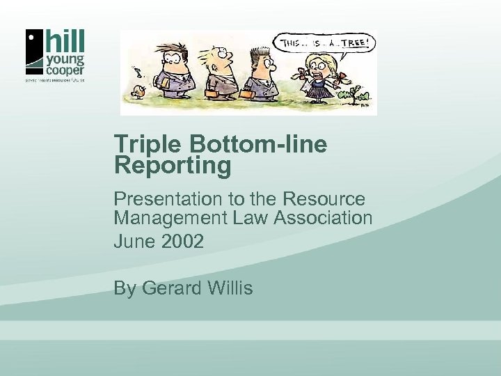 Triple Bottom-line Reporting Presentation to the Resource Management