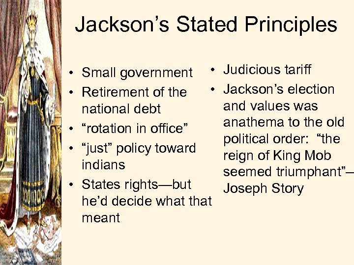 Jackson s Stated Principles Small government